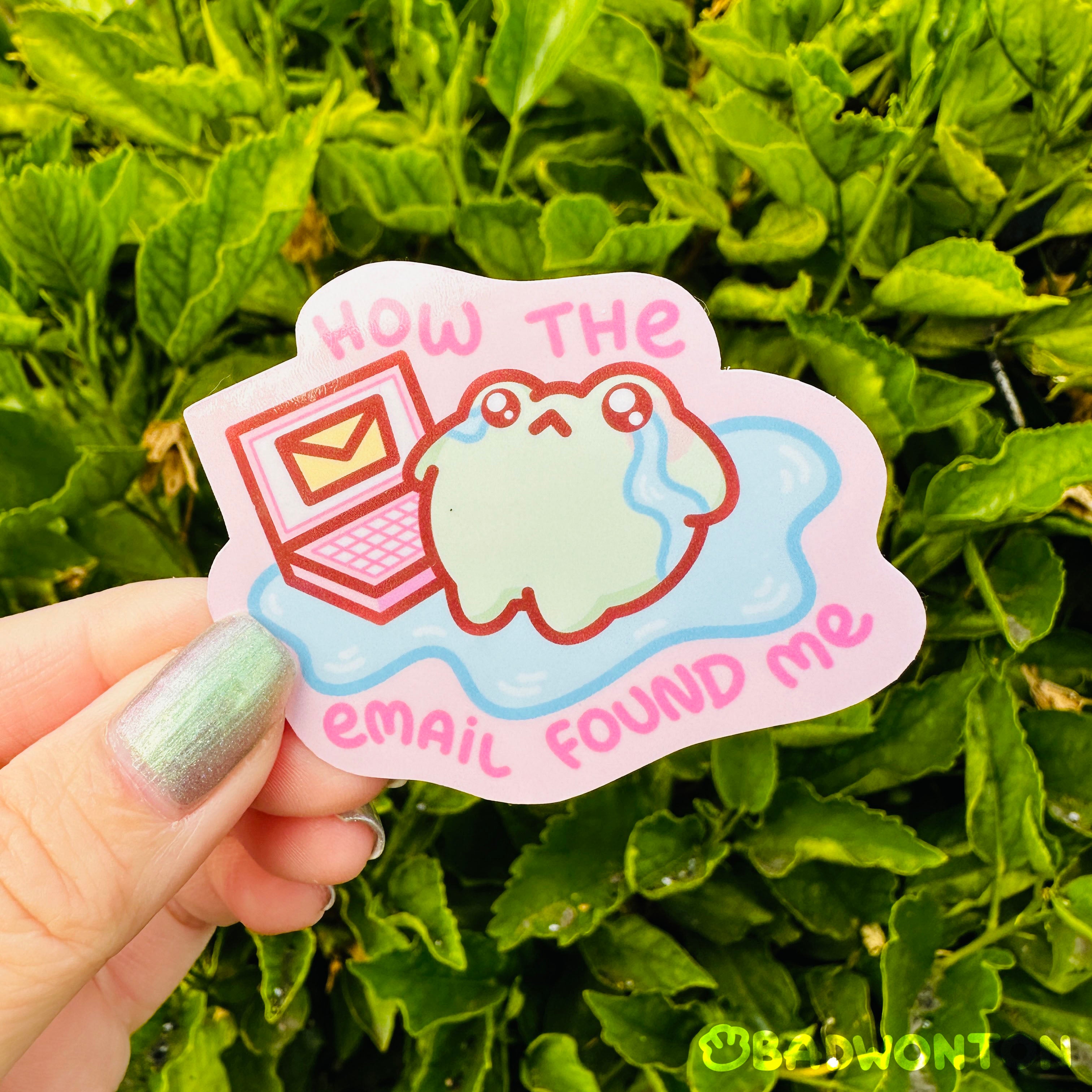 How The Email Found Me Froggo Sticker – badwonton
