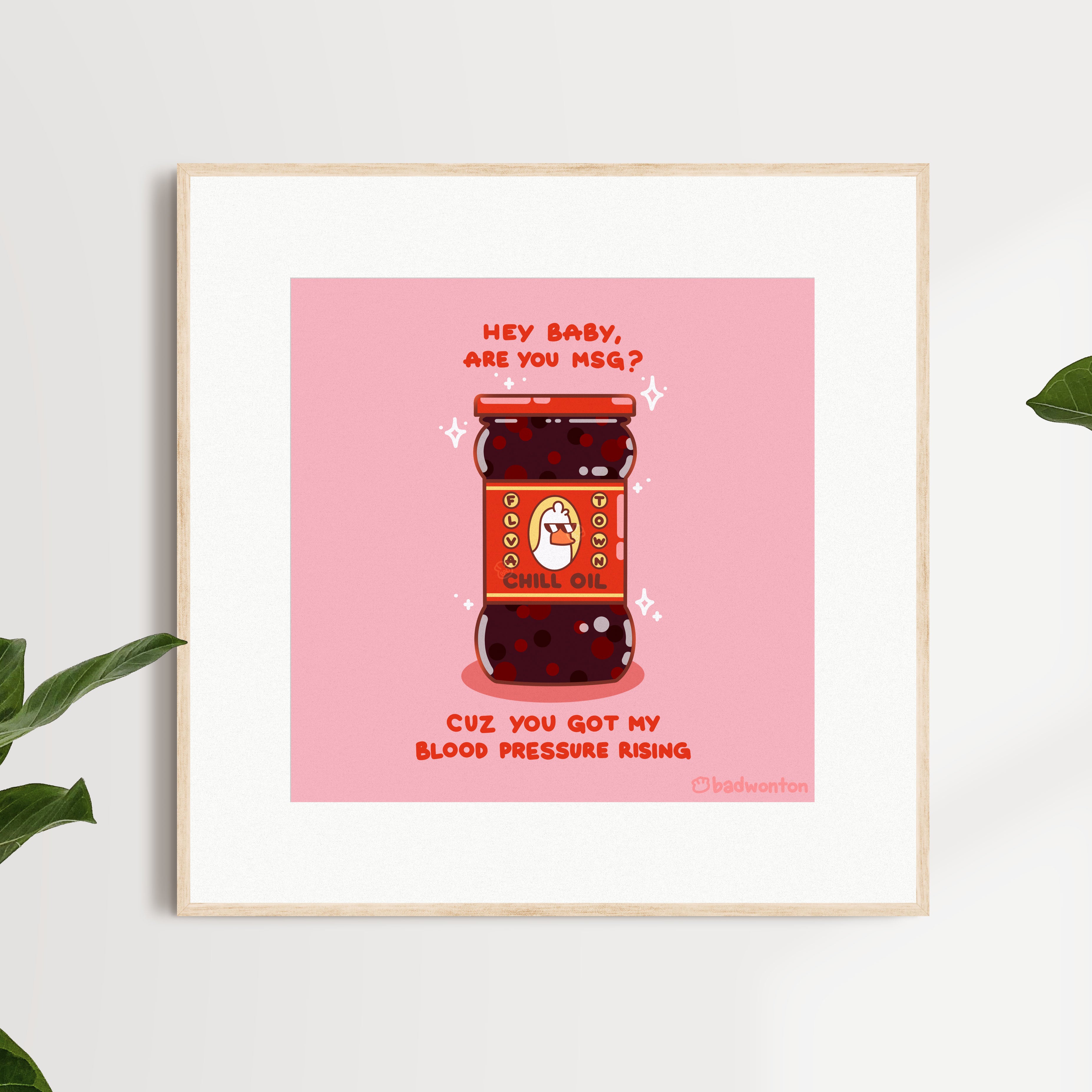 Hey Baby Are You MSG Chill Oil Art Print – badwonton