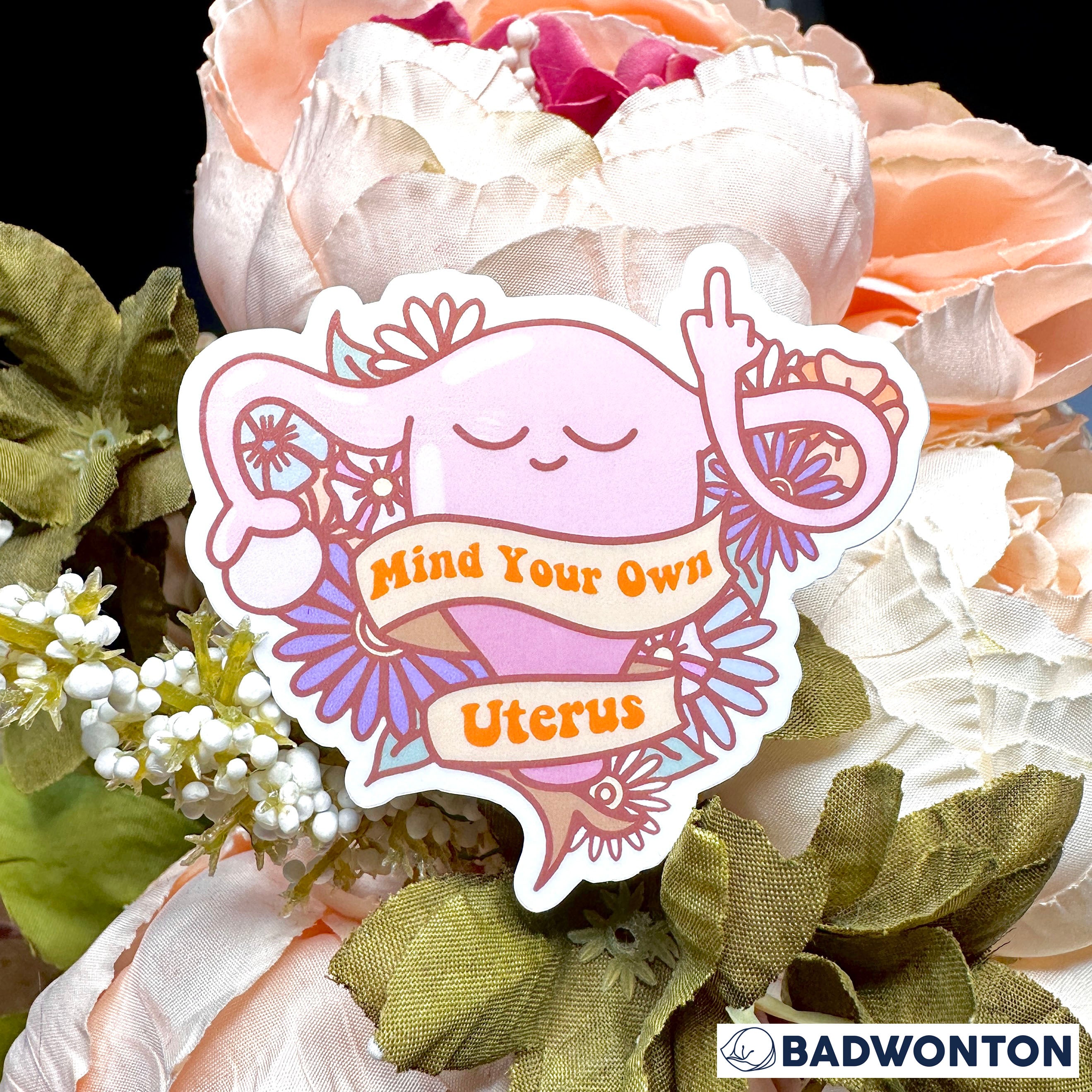 Mind Your Own Uterus Sticker – badwonton